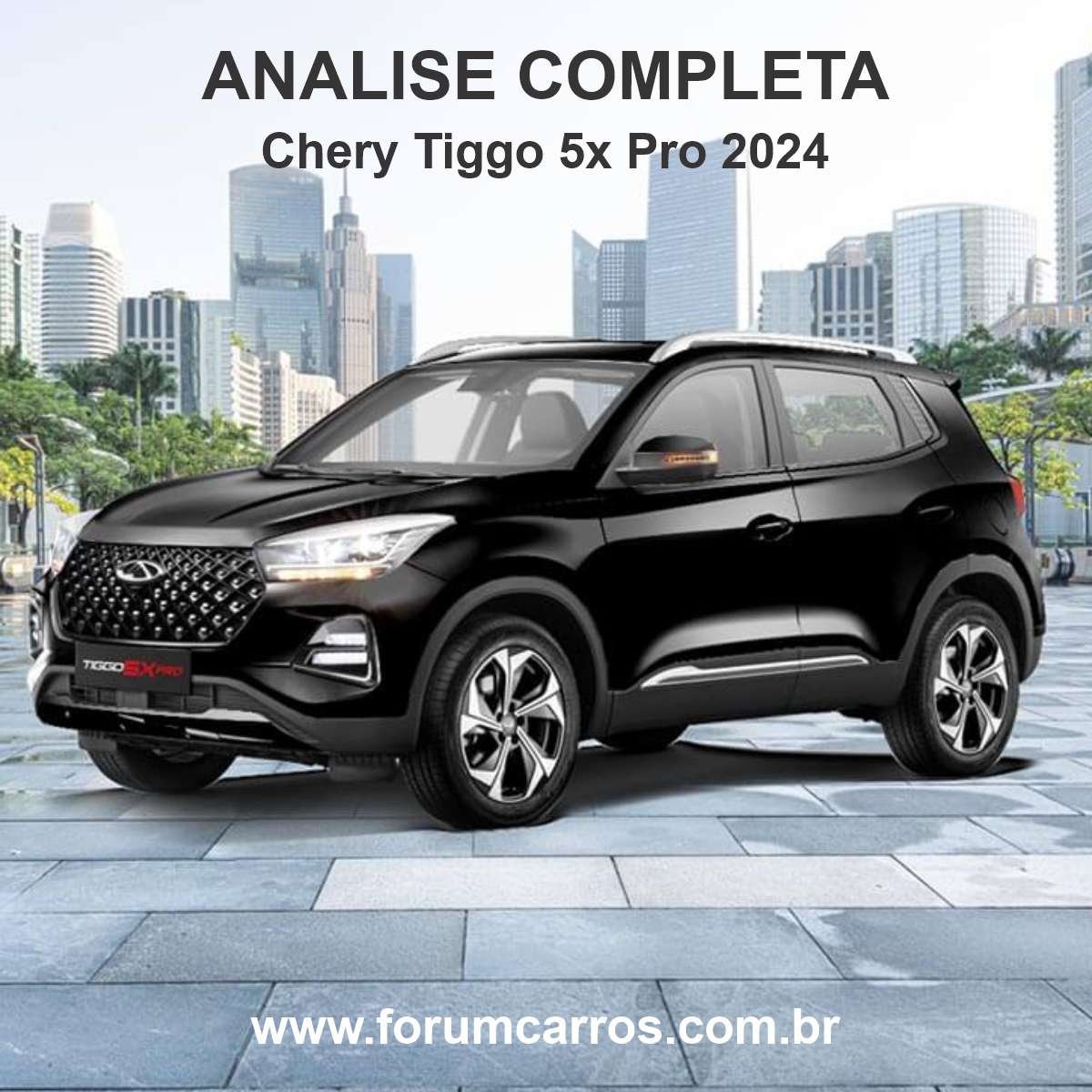 Tiggo 5x Pro 1.5 (2024): Motor, Preço, Desempenho, Itens ️
