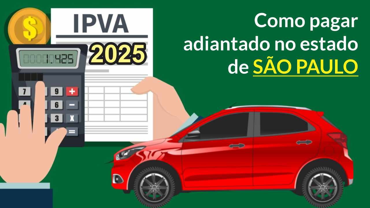 IPVA 2025: Como pagar adiantado e ganhar desconto no estado de SP ️